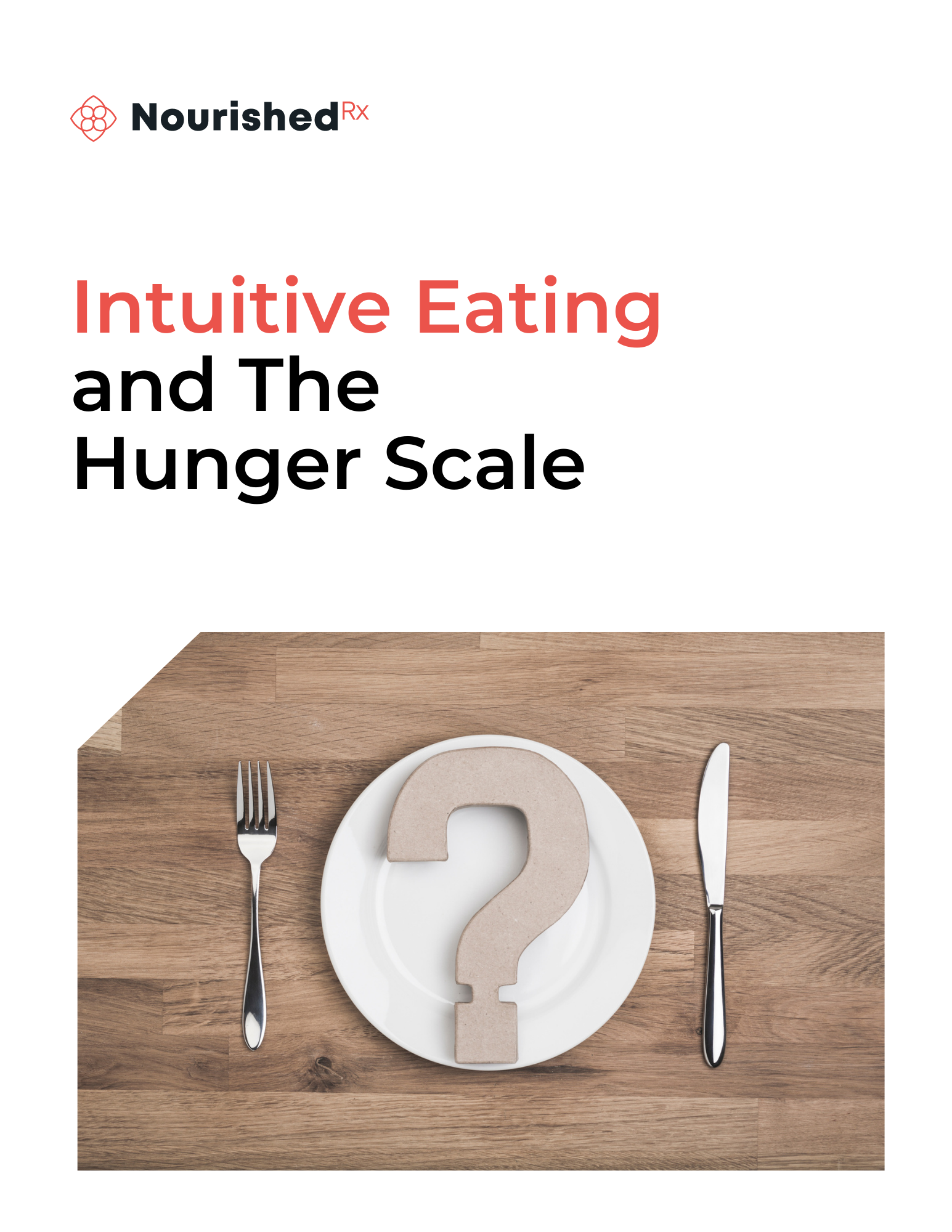 Intuitive Eating and The Hunger Scale – NourishedRx